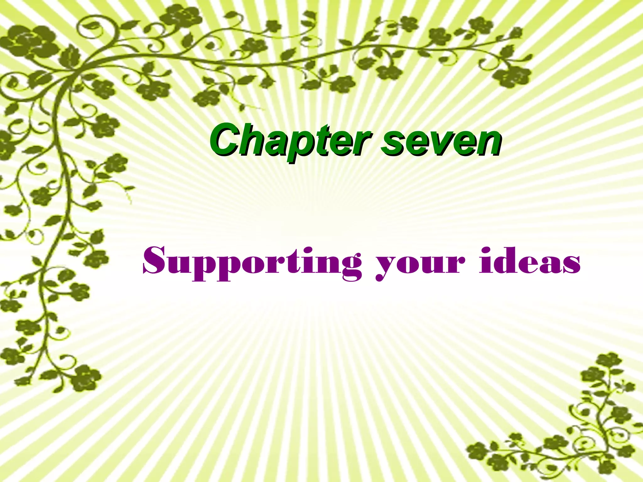 Supporting your ideas | PPT