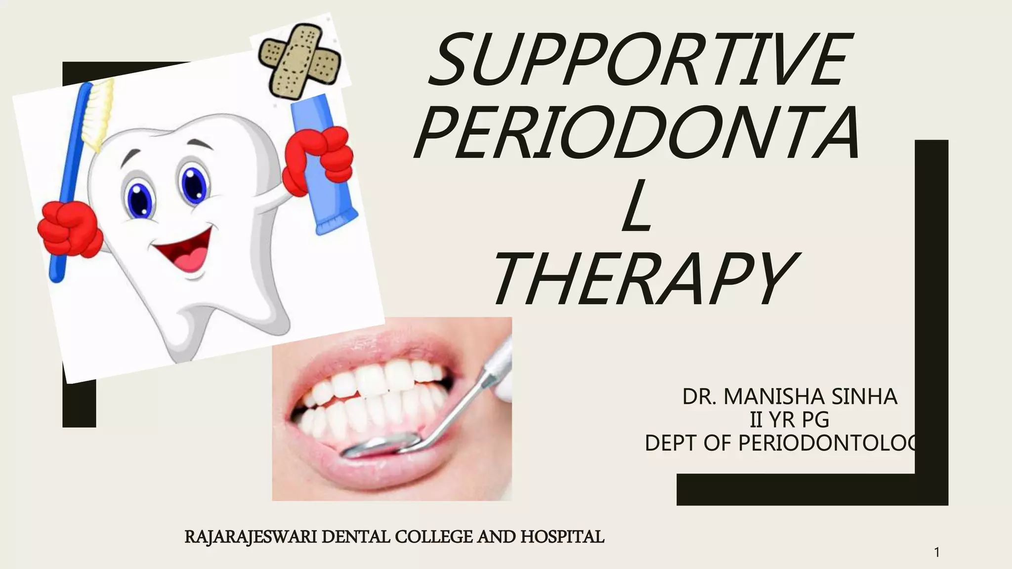 Supportive Periodontal Therapy Part 1 | PPTX