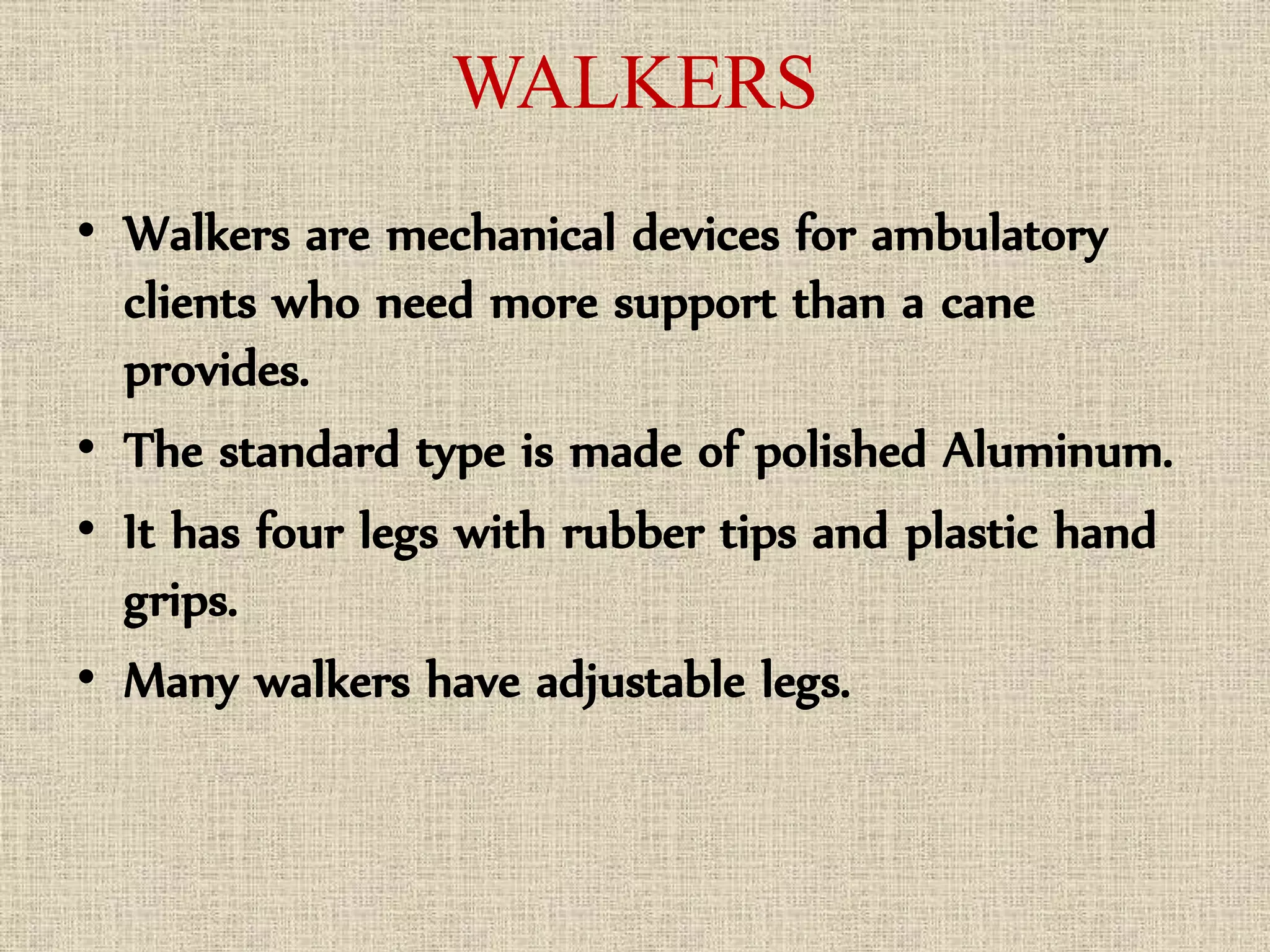 ambulatory devices- crutches, walker, cane | PPTX