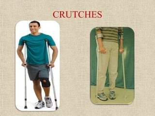 ambulatory devices- crutches, walker, cane | PPTX
