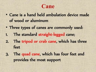 ambulatory devices- crutches, walker, cane | PPTX