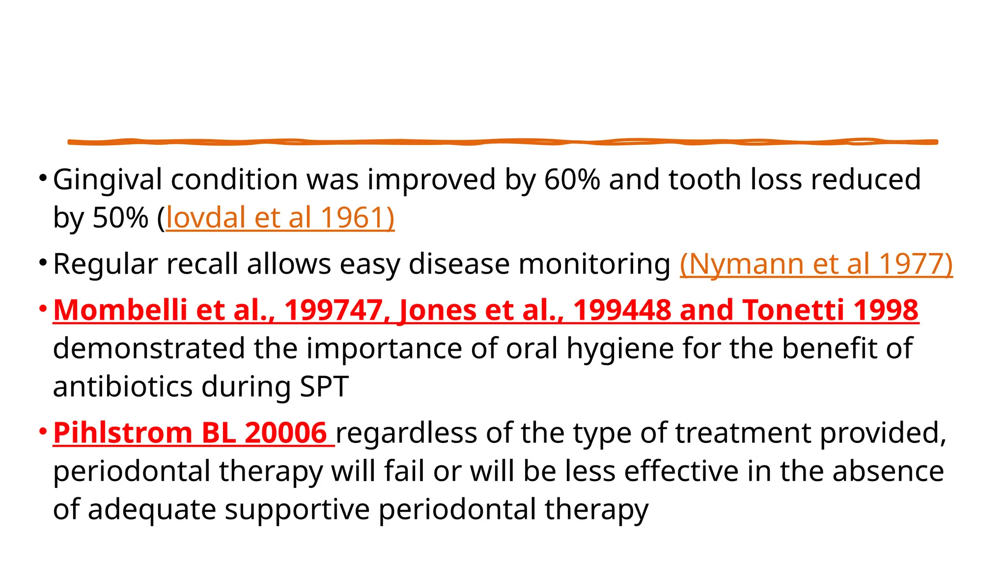 SUPPORTIVE PERIODONTAL THERAPY and maintenance period | PPTX | Oral ...