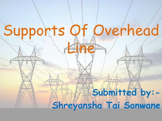 Supports of overhead line | PPTX | Physics | Science