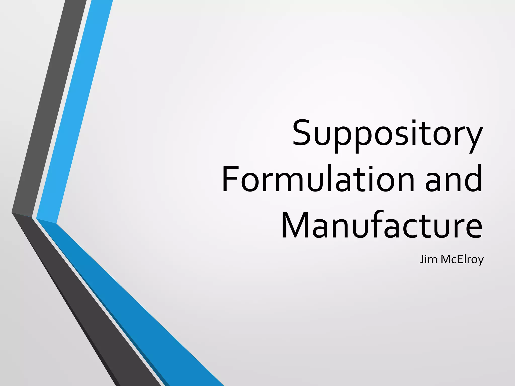 Suppository formulation overview | PPT