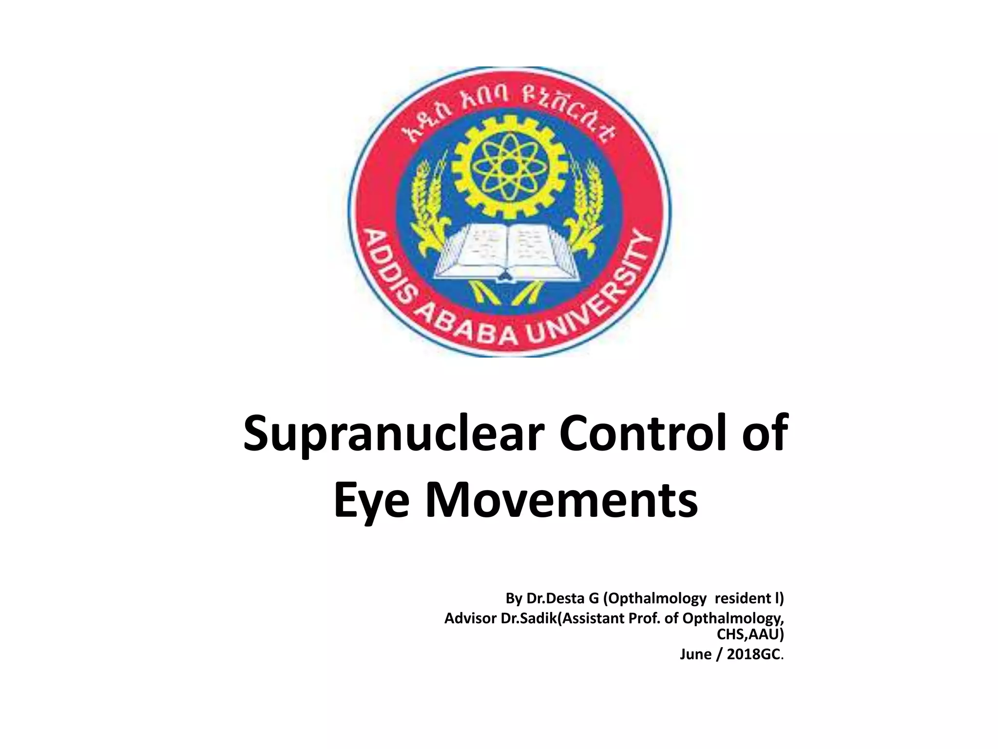 Supra nuclear eye movements | PPTX