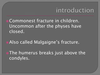 Supracondylar fracture of the humerus | PPTX