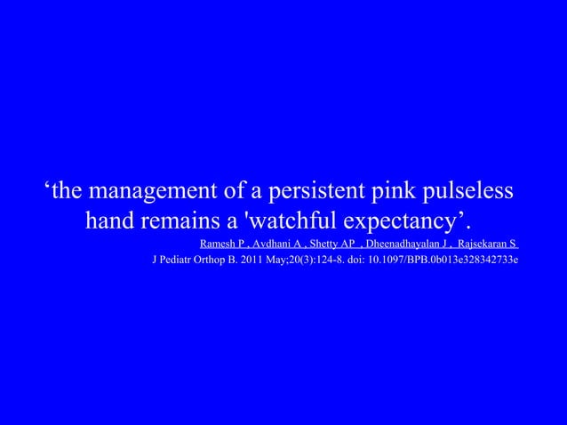 Supracondylar humerus and pink pulseless extremity | PPT