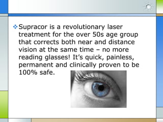 Supracor laser eye treatment | PPTX