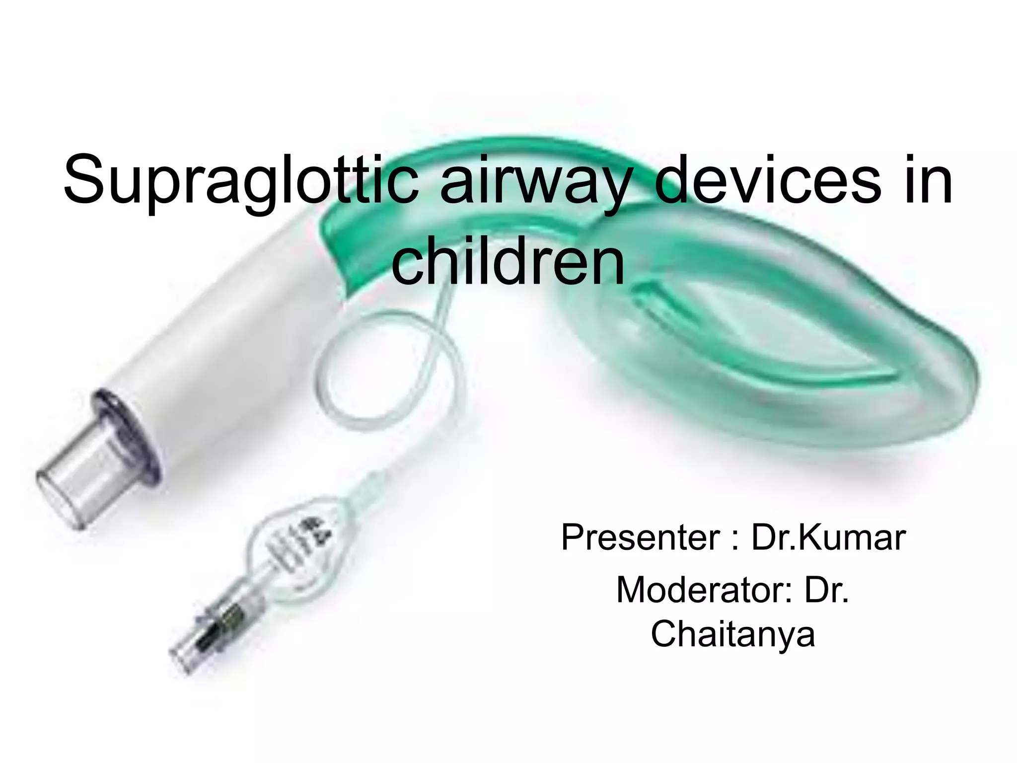 Supra glottic airway children | PPT