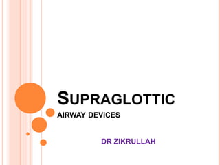 Supraglottic airway devices | PPT