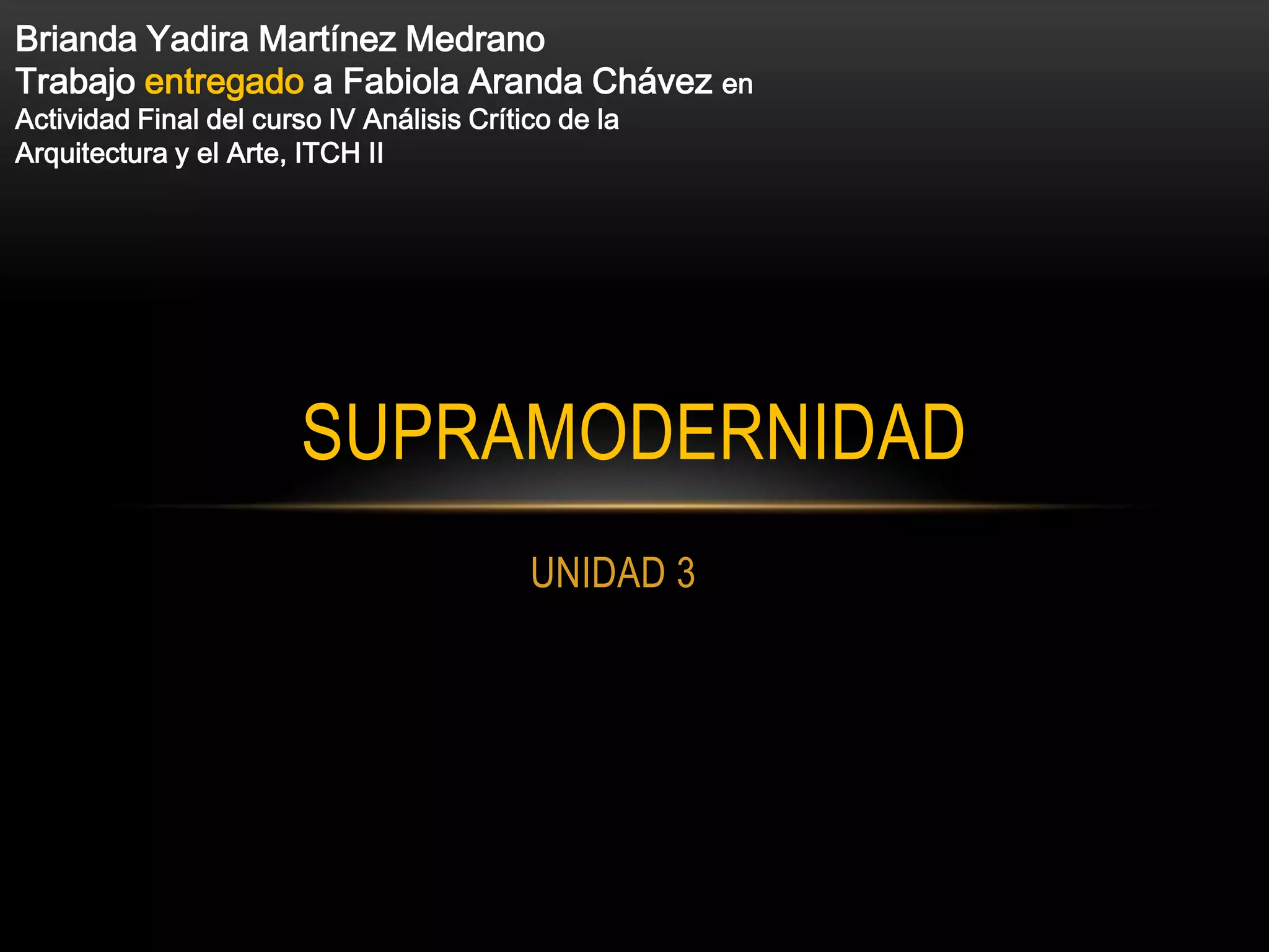 Supramodernidad en Arquitectura - Brianda Yadira Martínez Medrano ...