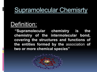Supramolecular chemistry | PPTX