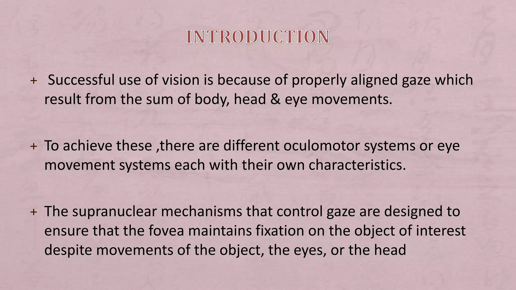 Supranuclear control of eye movements | PPTX