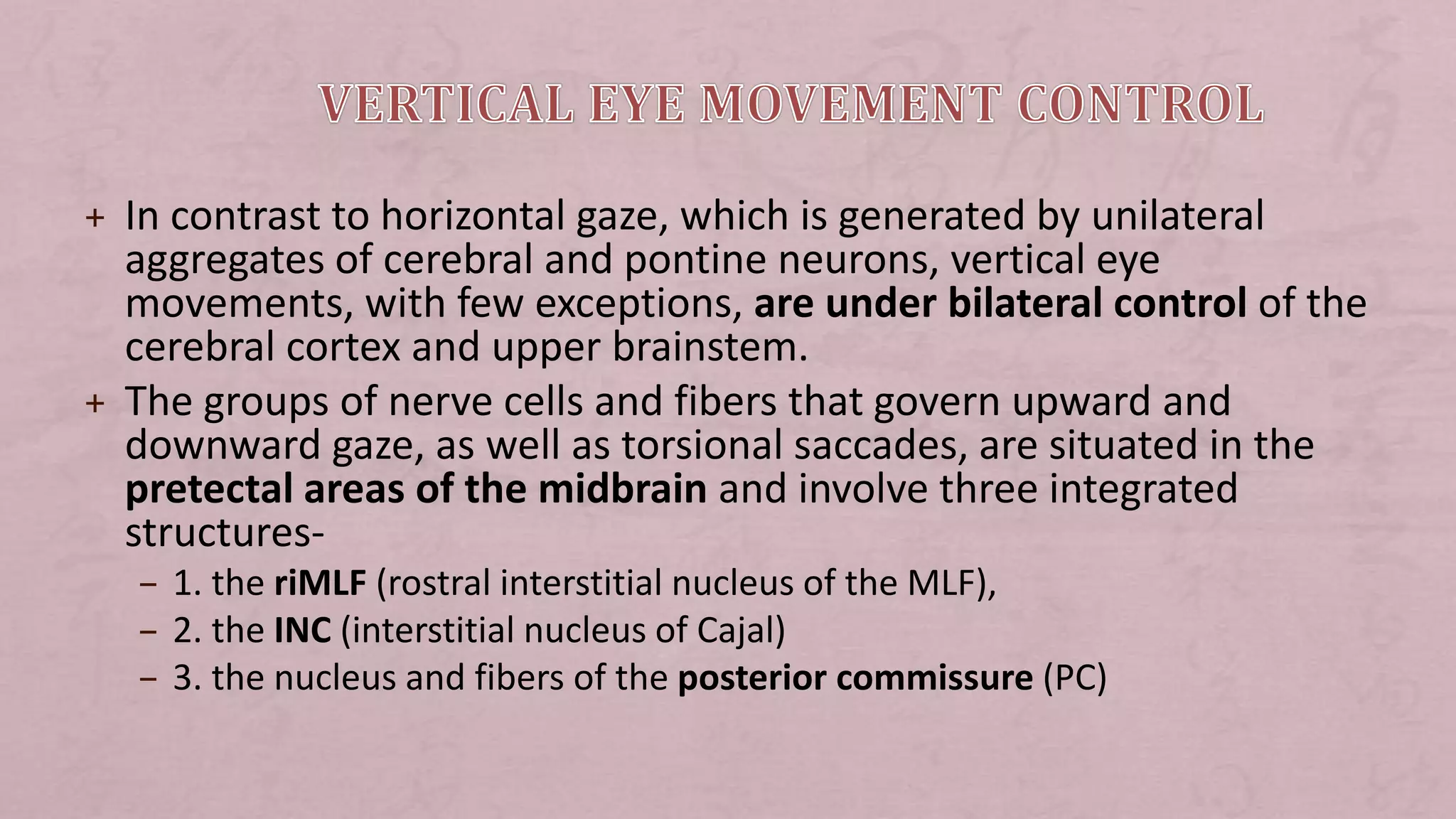 Supranuclear control of eye movements | PPTX