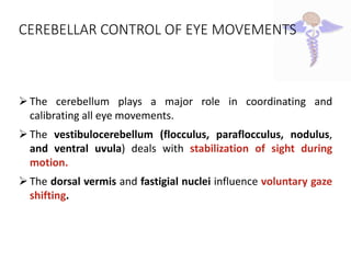Supranuclear control of gaze | PPTX
