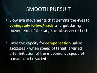 Supranuclear disorders of ocular motility | PPTX