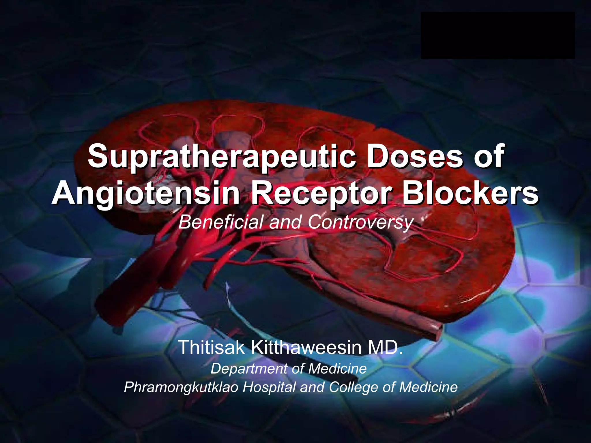 Supra Rx Dose of ARBs | PPT