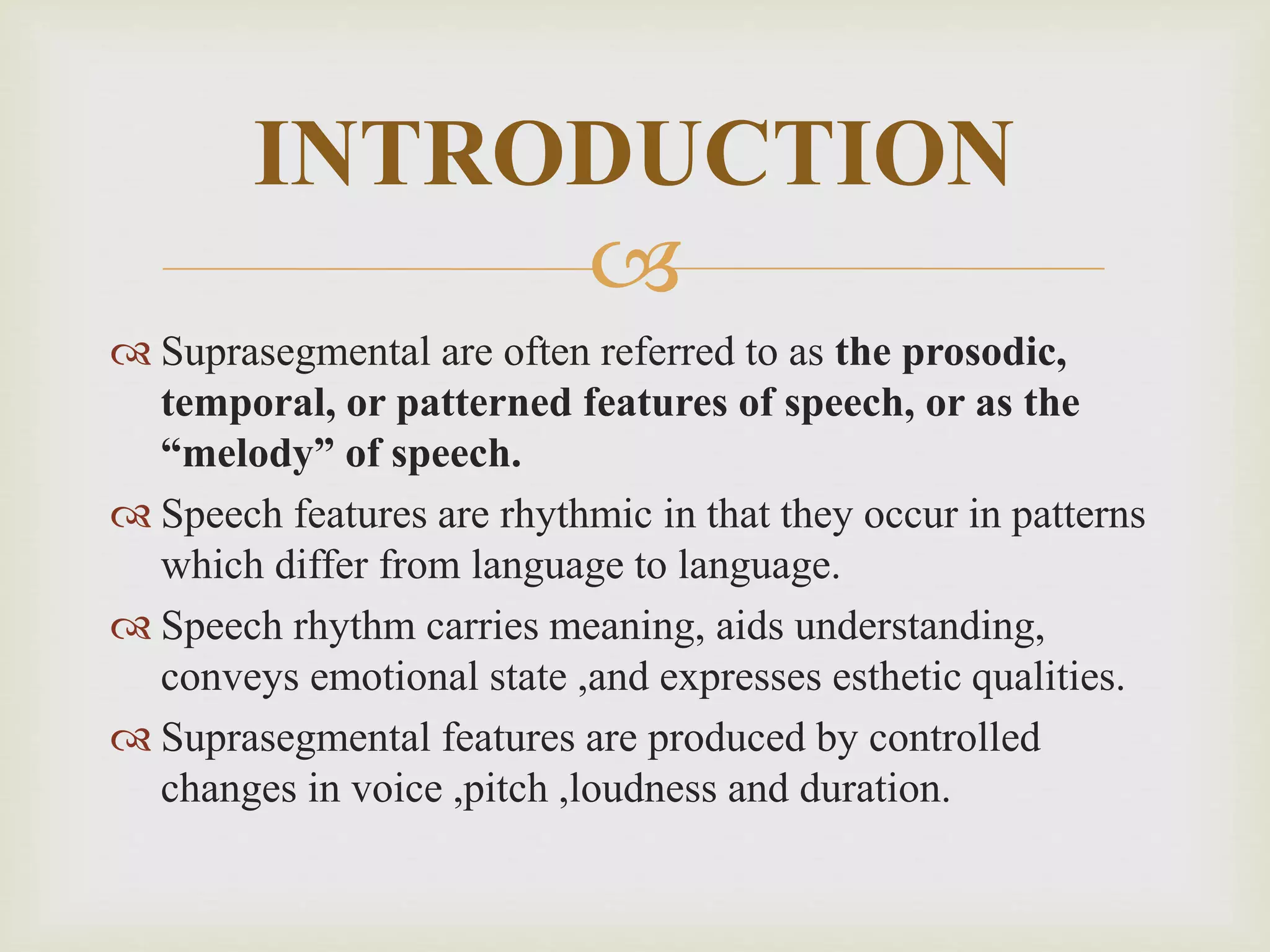 Suprasegmental aspects of speech | PPTX
