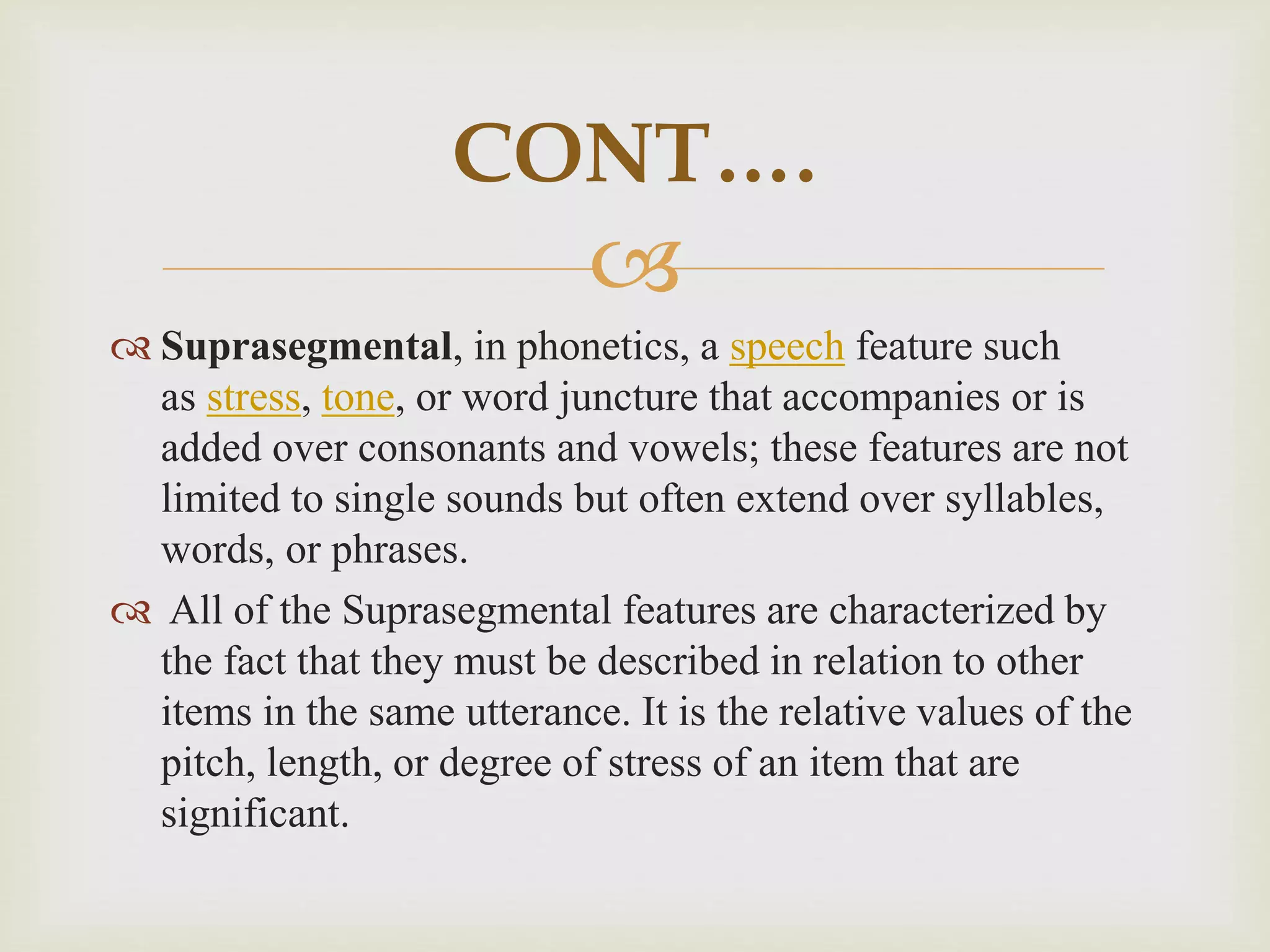 Suprasegmental aspects of speech | PPTX