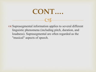 Suprasegmental aspects of speech | PPTX
