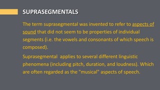 Suprasegmental Features.pptx