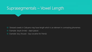 Suprasegmentals cebuano | PPTX
