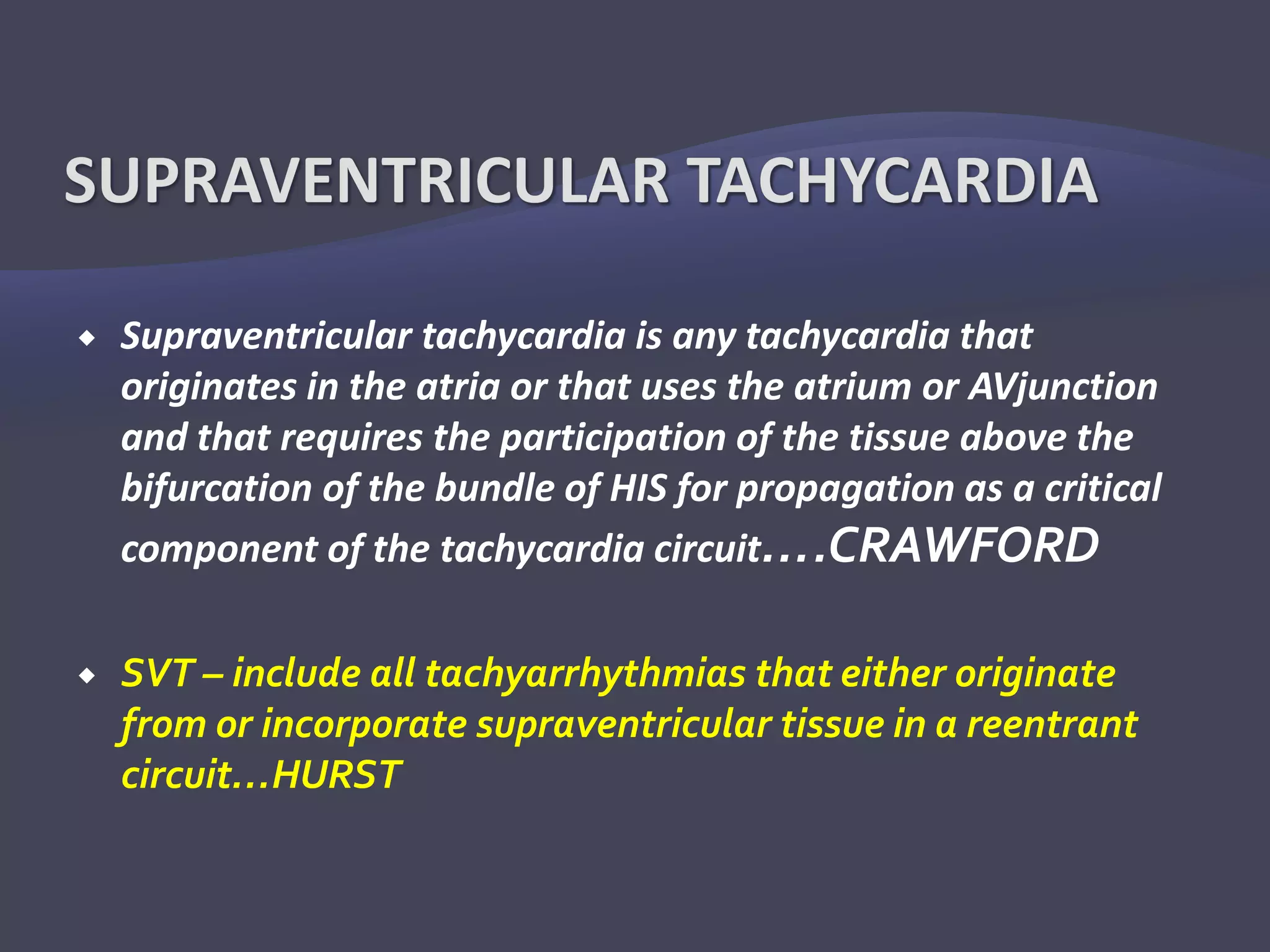 Supraventricular tachycardias | PPTX