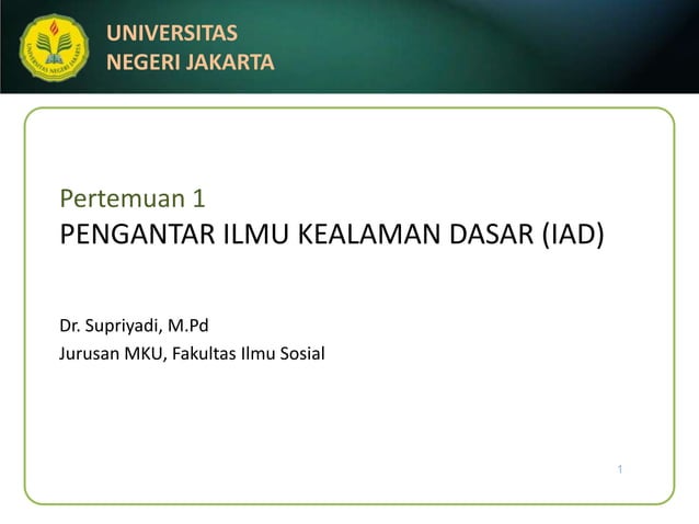 Supriyadi pengantar ilmu kealaman dasar (iad) pert 1 | PPT