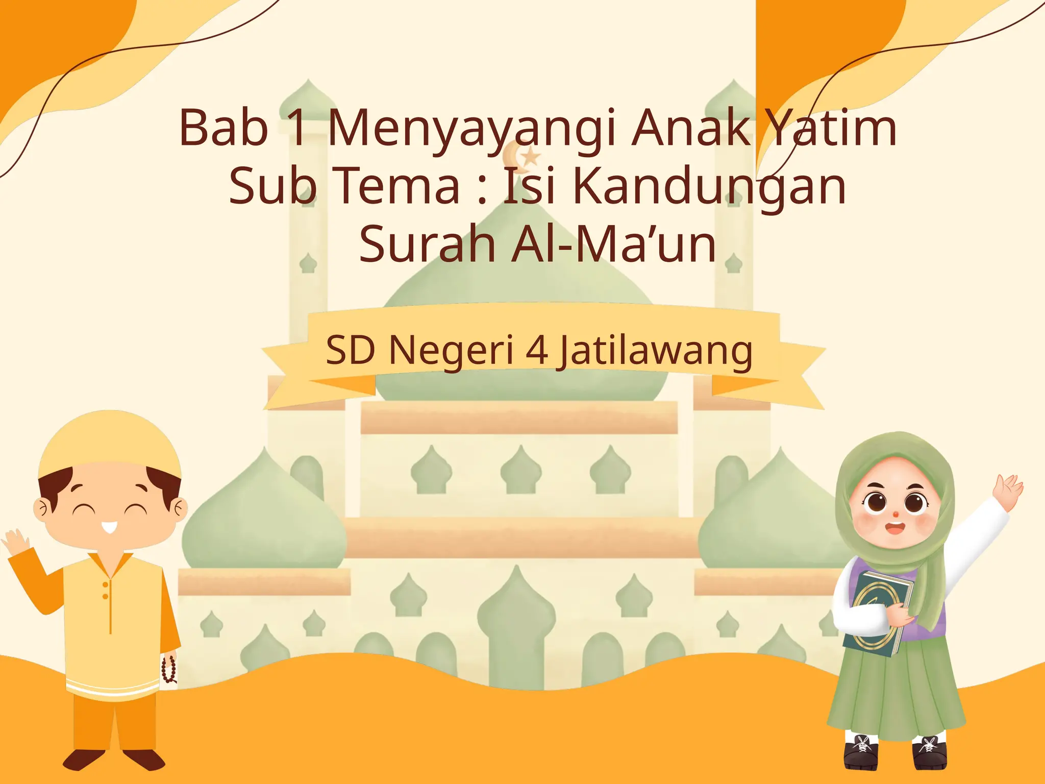 Pendidikan Agama Islam Kelas 5 Bab 1 Menyayangi Anak Yatim | PPTX