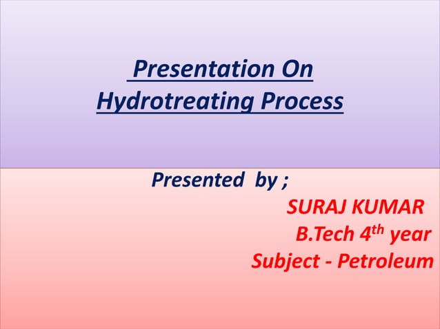 Hydrotreating process | PPTX