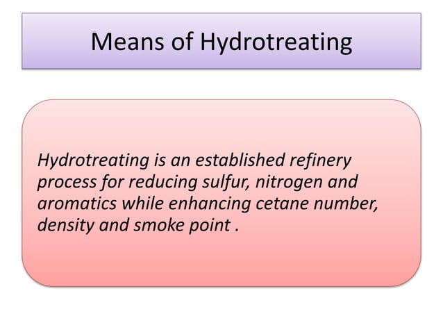 Hydrotreating process | PPTX