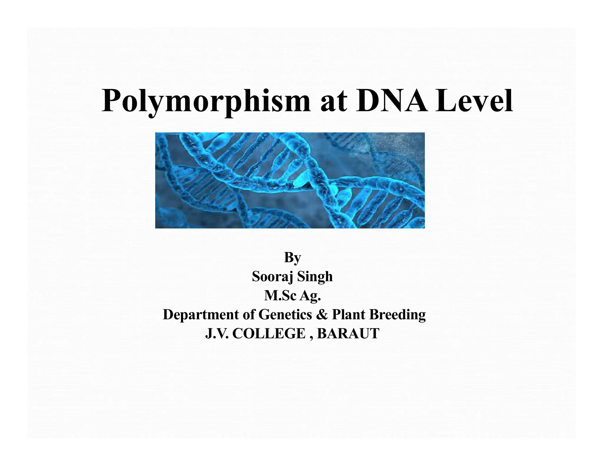 topic- Polymorphism at dna level cytogenetics | PDF