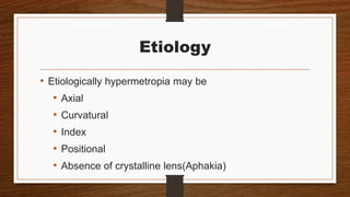 Hypermetropia/Hyperopia | PPTX