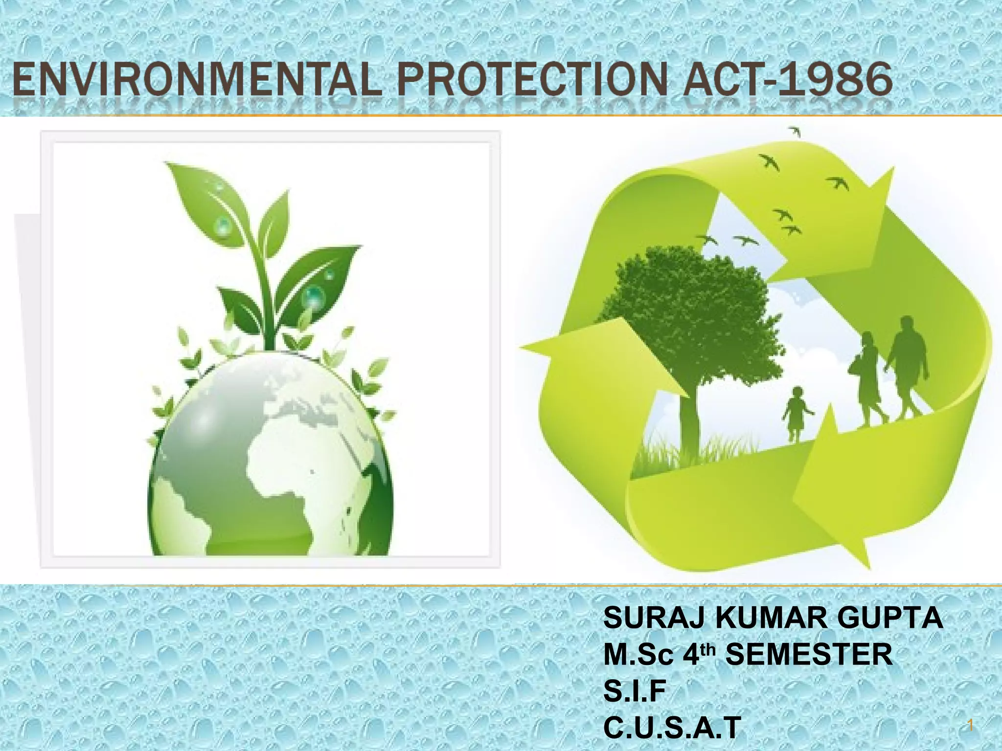 Suraj 2 environmental protection act-1986 | PPT