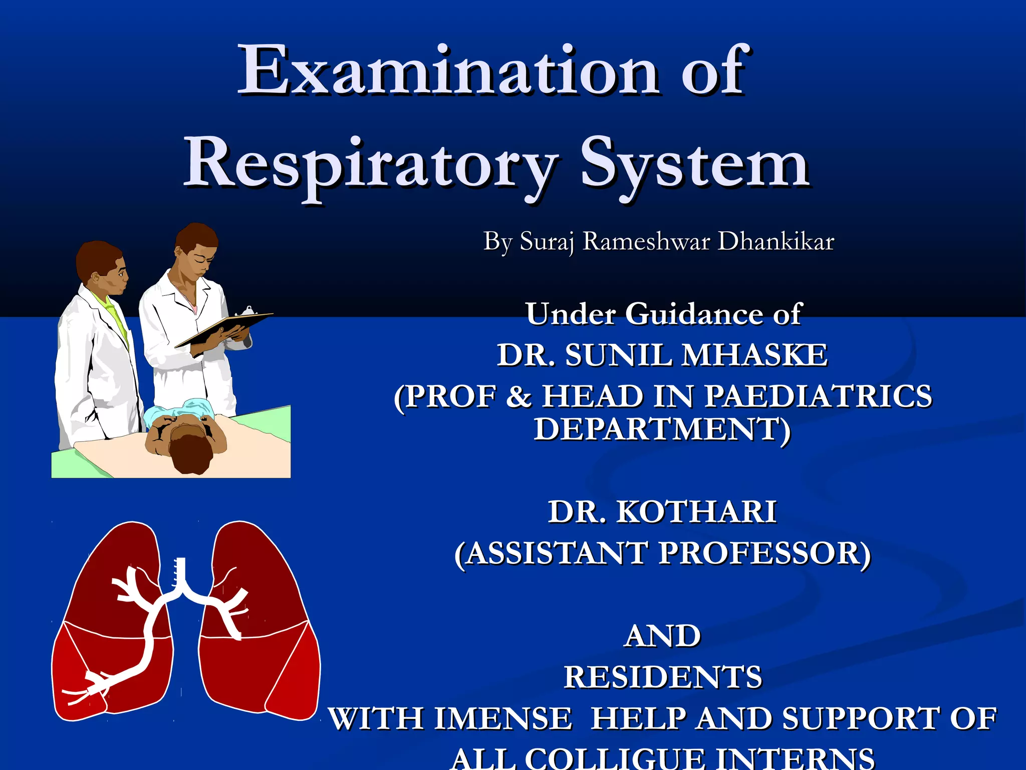 RESPIRATORY SYSTEM EXAMINATION IN PEDIATRICS | PPT