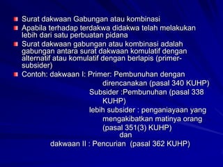 Jenis dan teori yang berhubungan dengan Surat dakwaan | PPTX