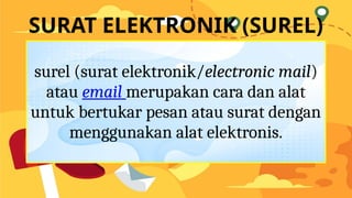 SURAT ELEKTRONIK.pptx................... | PPTX