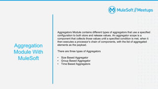 MuleSoft Surat Virtual Meetup#27 - MuleSoft Runtime 4.4, Transit Gateway and Aggregation Module ...