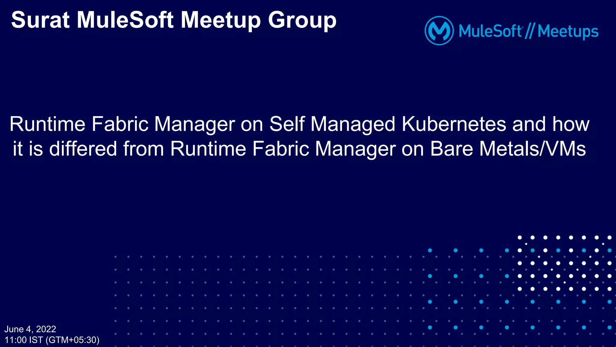 MuleSoft Surat Meetup#42 - Runtime Fabric Manager on Self Managed ...