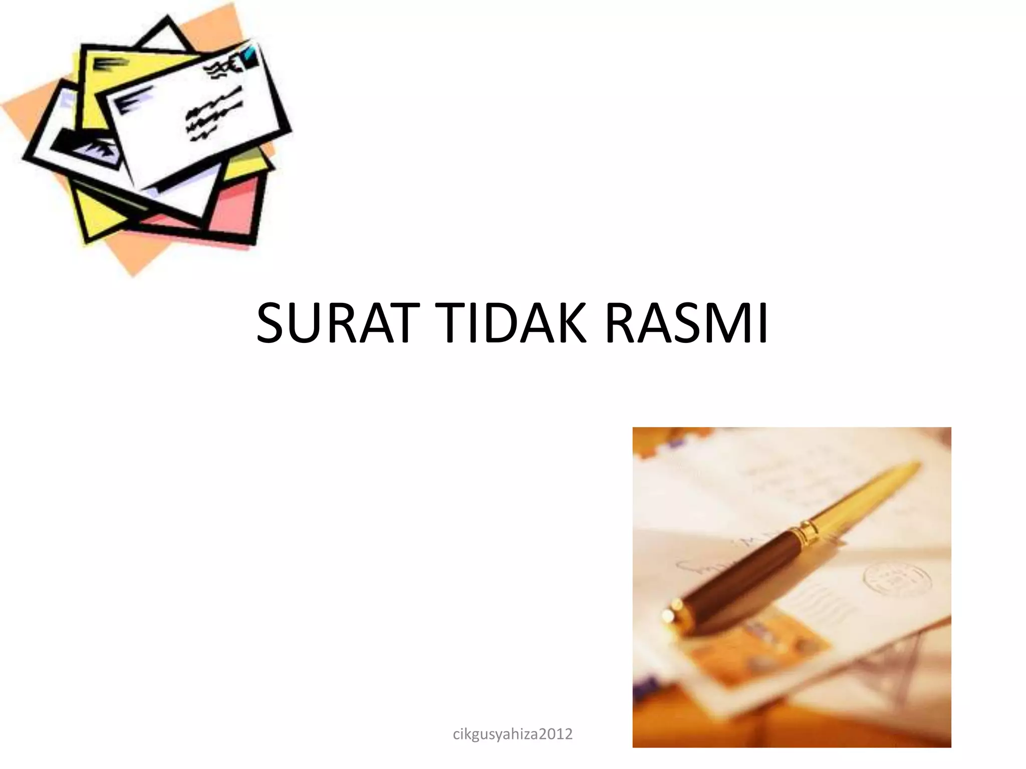 Surat tidak rasmi | PPTX