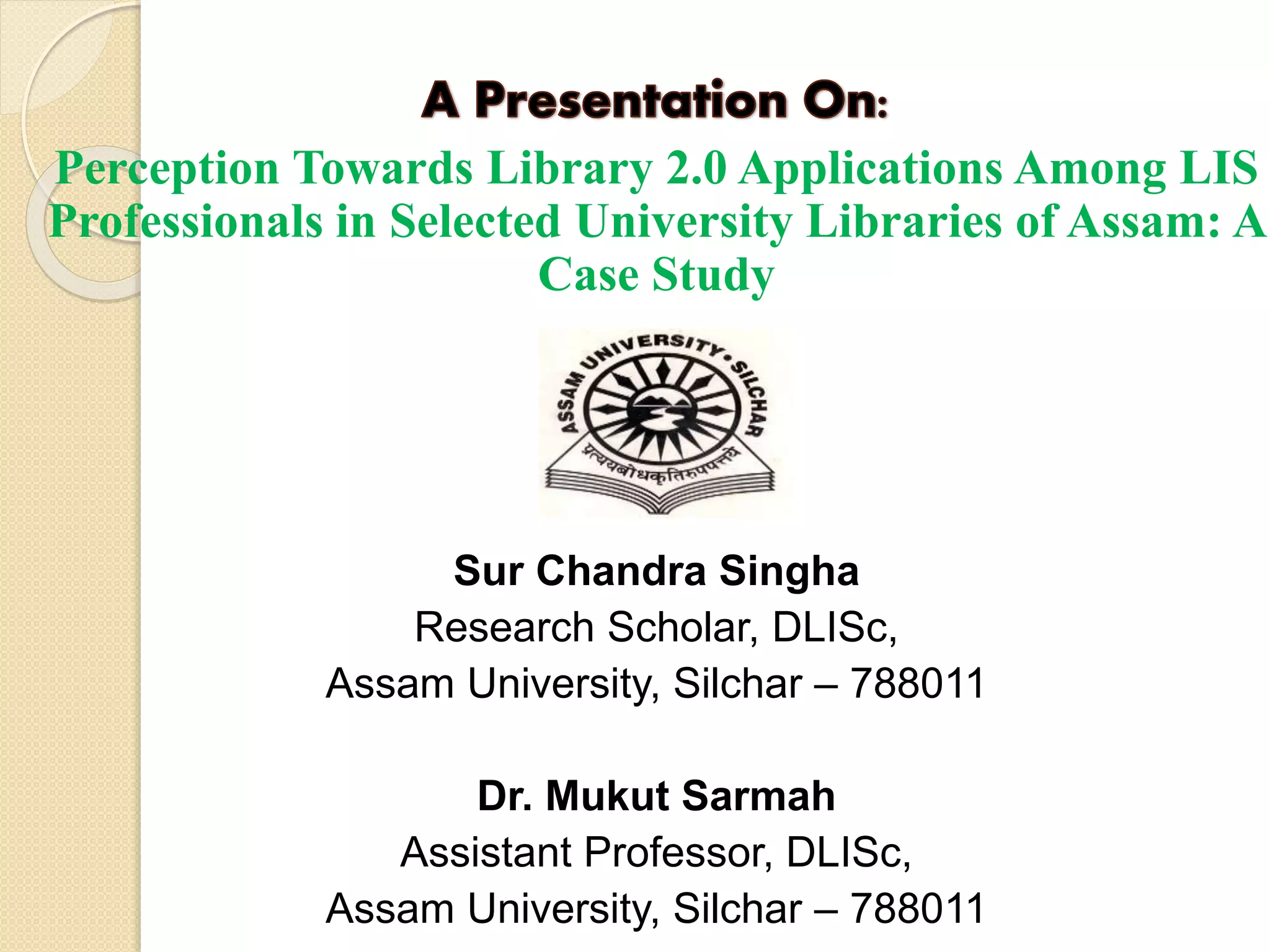 Perception Towards Library 2.0 Applications Among LIS Professionals in ...