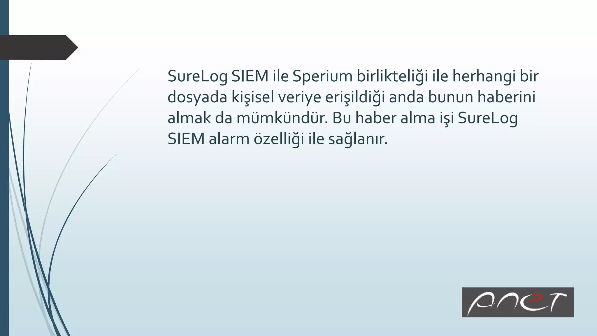 SIEM ve KVKK Teknik Tedbirlerinin ANET SureLog SIEM ile uygulanması | PPTX