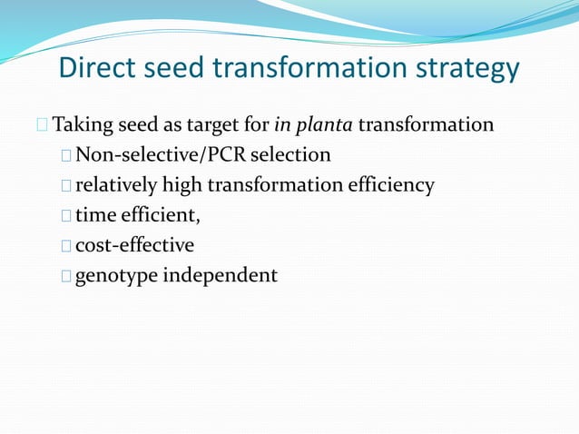 In planta Agrobacterium mediated direct seed transformation of chickpea ...