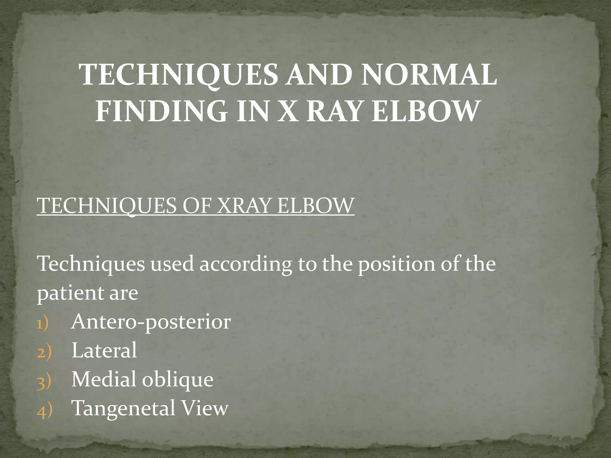 ELBOW JOINT X-RAY PROJECTIONS | PPTX