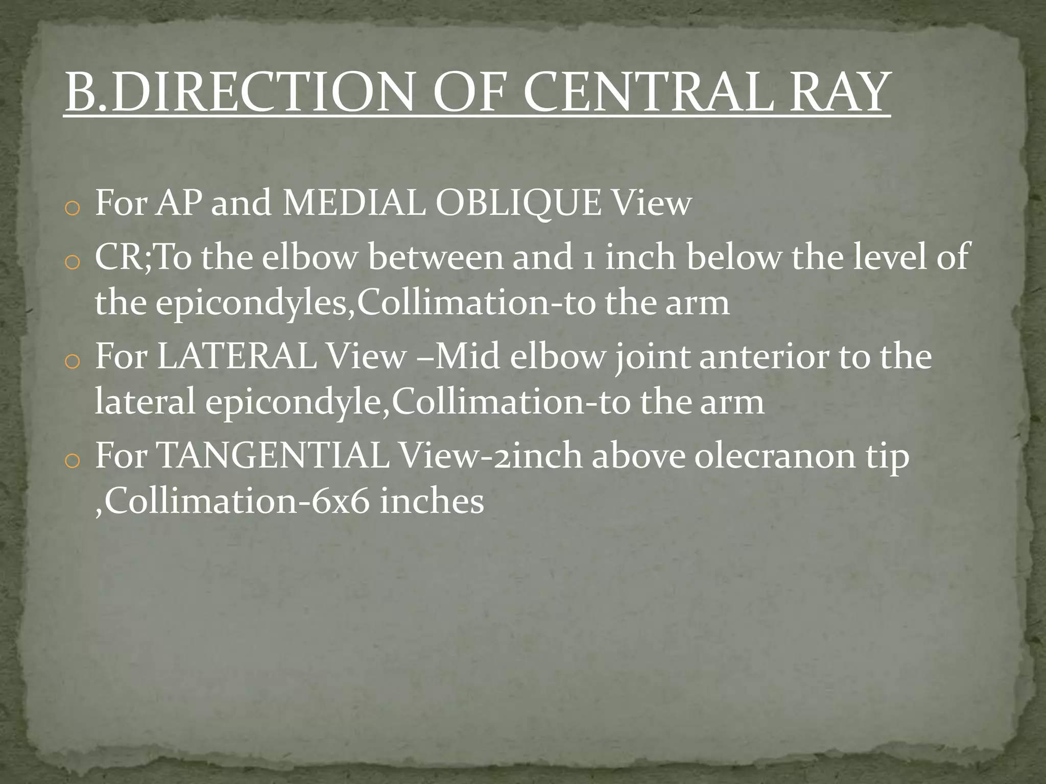 ELBOW JOINT X-RAY PROJECTIONS | PPTX