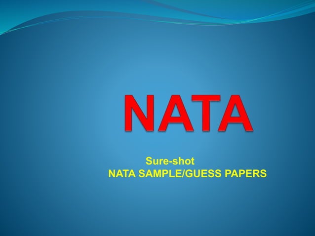Sure shot NATA guess papers | PPTX