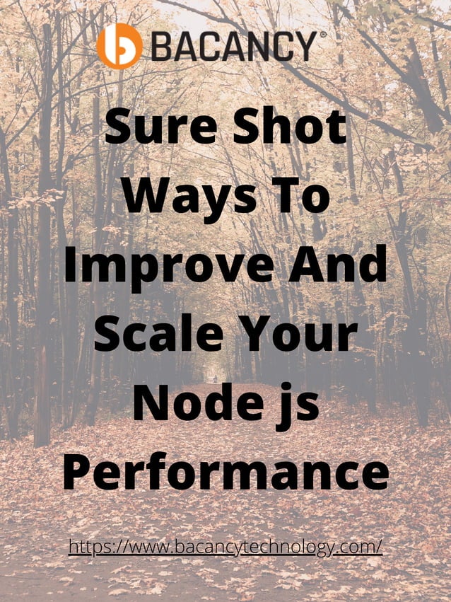 Sure Shot Ways To Improve And Scale Your Node js Performance.pdf