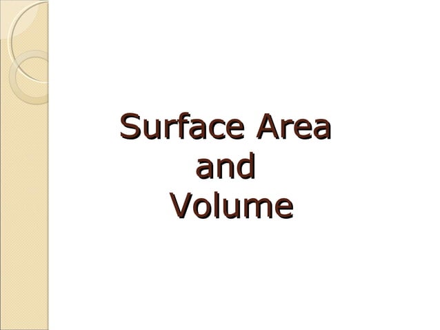 Surface Area and Volume | PPT