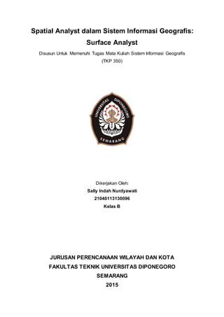 Spatial Analyst dalam Sistem Informasi Geografis: Surface Analyst | DOCX