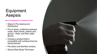 Surface and Equipment Asepsis | PPTX